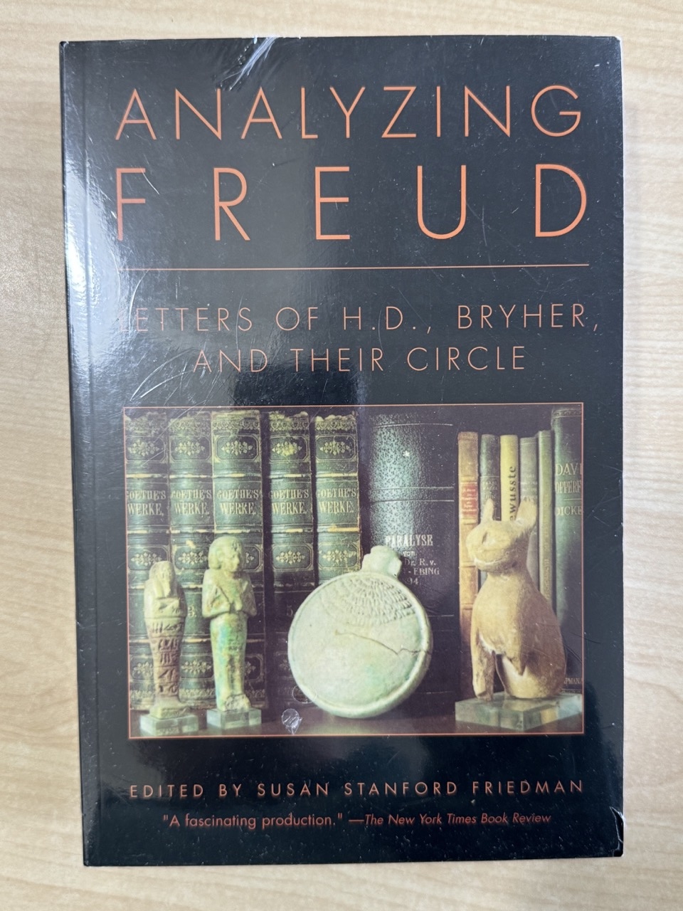 Analyzing Freud: Letters of H.D., Bryher, and Their Circle (Revised)